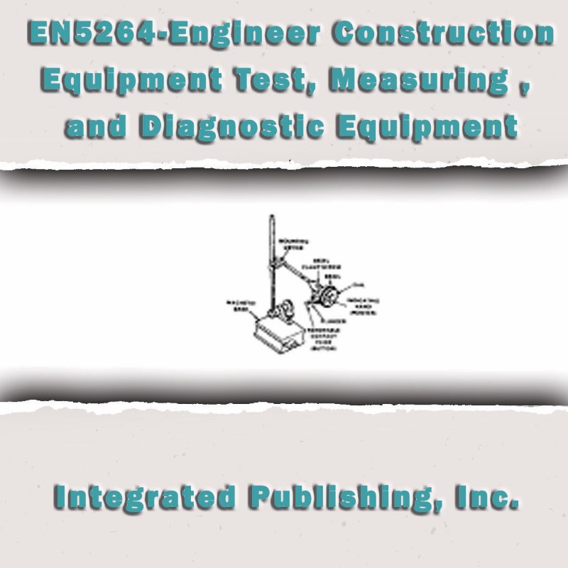 Engineer Construction Equipment Test, Measuring , and Diagnostic