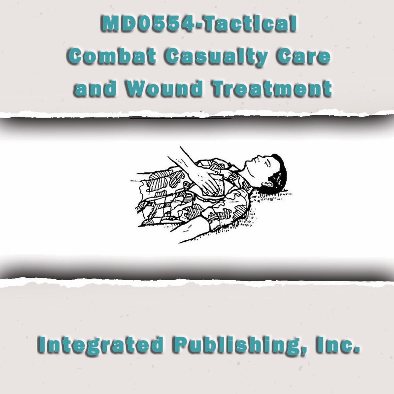 Tactical Combat Casualty Care and Wound Treatment