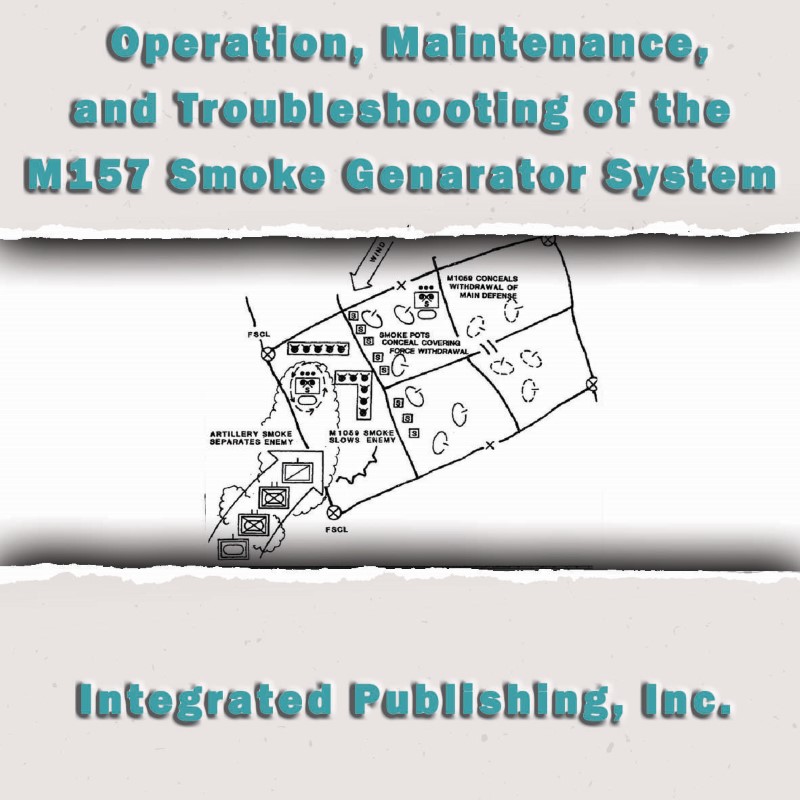Operation, Maintenance, and Troubleshooting of the M157 Smoke Genarator ...