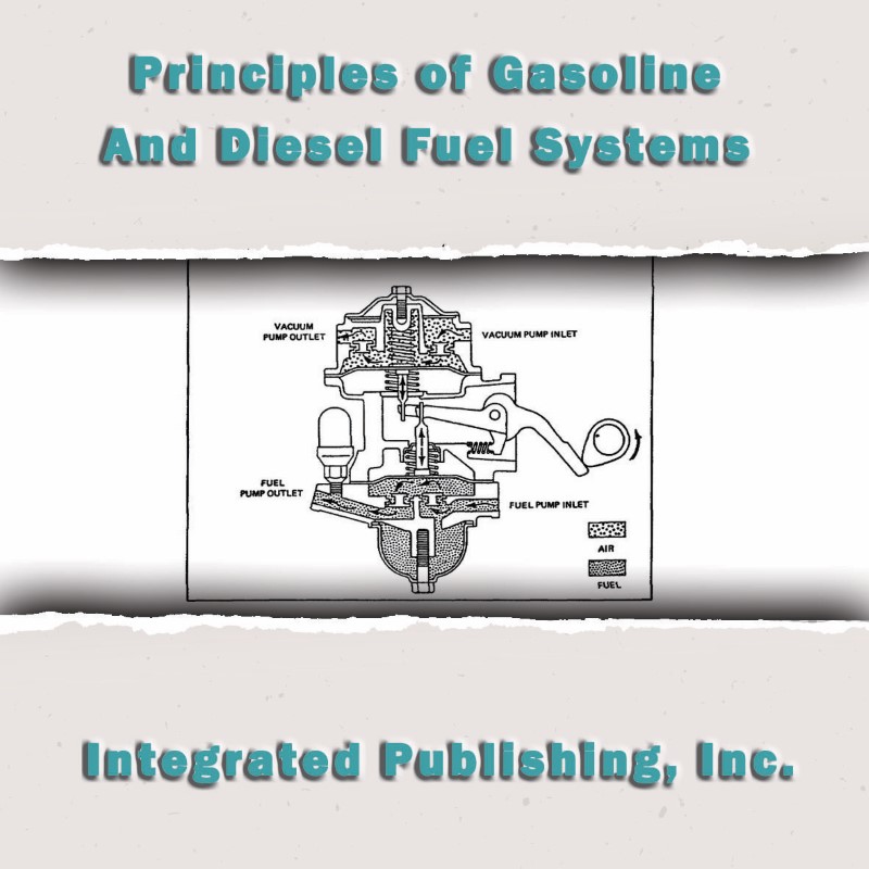 Principles of Gasoline And Disesel Fuel Systems